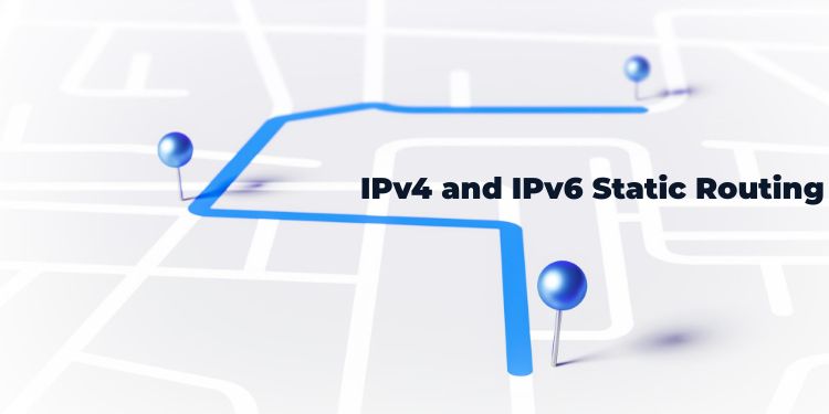 What is Static Routing? Exploring Network Static Routes