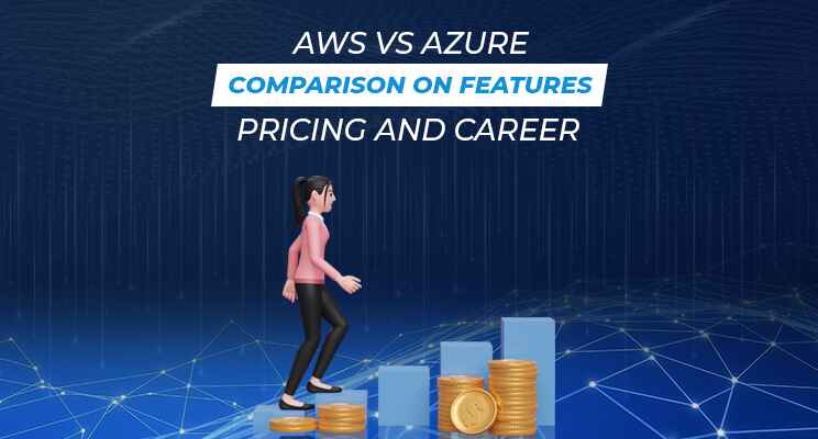 What are the Differences Between Azure and AWS?
